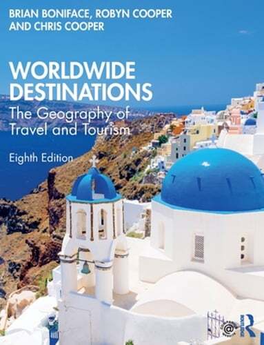 Worldwide Destinations: The Geography of Travel and Tourism by Brian ...