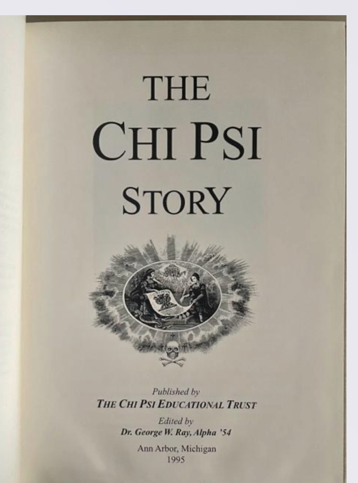The CHI PSI STORY Educational Trust Fraternity Illustrated HC 1995 EUC ...