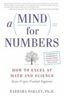 A Mind for Numbers: How to Excel at Math and Science (Even If You ...