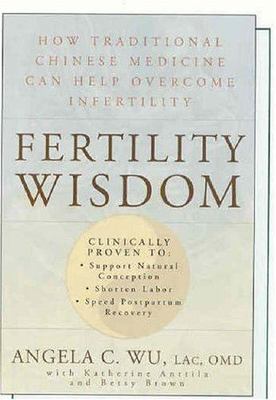 Fertility Wisdom: How Traditional Chinese Medicine Can Help Overcome ...