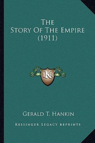 Story of the Empire by Gerald T. Hankin (2010, Trade Paperback) for ...