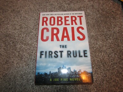 Joe Pike Ser.: The First Rule by Robert Crais (2010, Hardcover ...