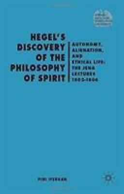 Hegel's Discovery of the Philosophy of Spirit : Autonomy, Alienation ...