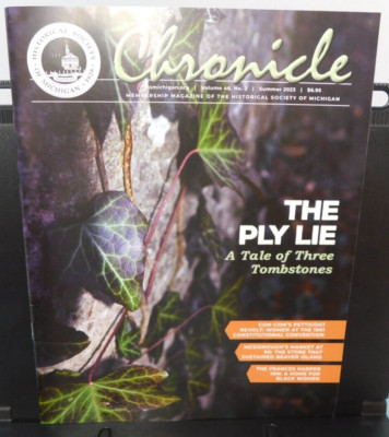 CHRONICLE -- Summer 2023 issue ~ Membership Journal Michigan Historical ...