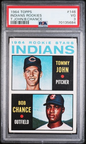 1964 TOPPS INDIANS ROOKIES TOMMY JOHN BOB CHANCE #146 PSA 3 CLEVELAND ...