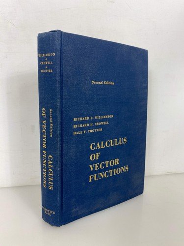 Calculus of Vector Functions Williamston/Crowell/Trotter 1968 3rd Print ...