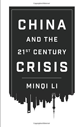 CHINA AND THE TWENTY-FIRST-CENTURY CRISIS By Minqi Li *Excellent ...