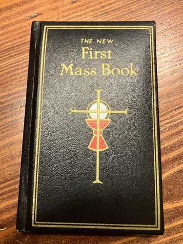 The New First Mass Book Catholic Book Publishing - 1970 St. Joseph ...