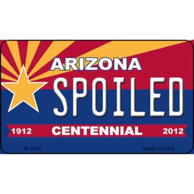 Spoiled Arizona Centennial State License Plate Tag Magnet M-1803 | eBay