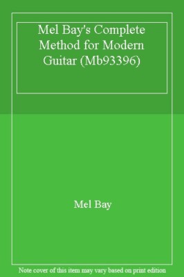 Mel Bay's Complete Method for Modern Guitar (Mb93396), Bay ...