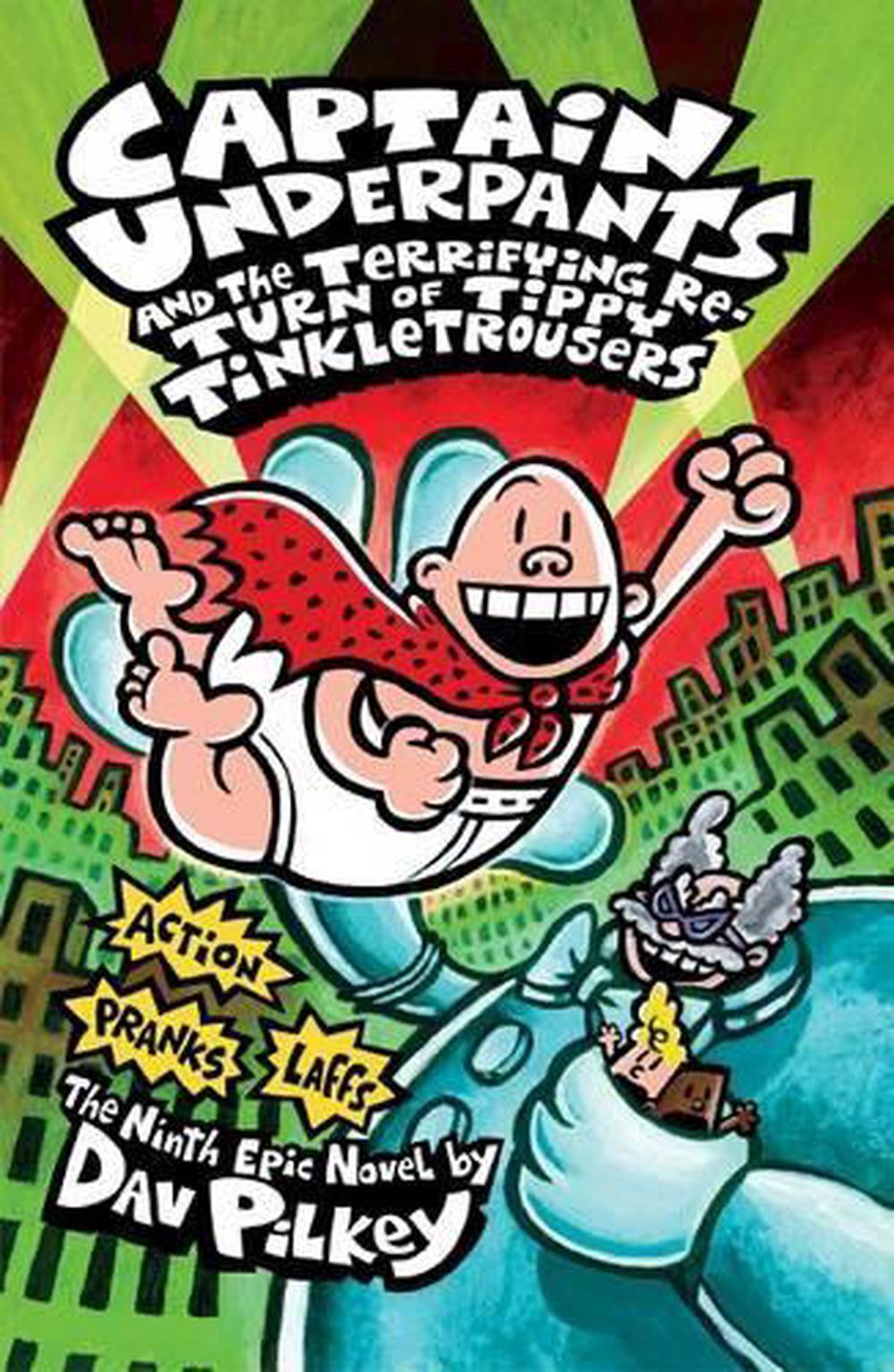 Captain Underpants and the Terrifying Return of Tippy Tinkletrousers ...