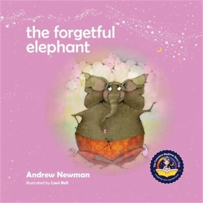 The Forgetful Elephant: Helping Children Return To Their True Selves ...