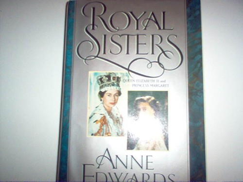 Anne Edwards Autographed Royal Sisters Hard Cover Book | eBay