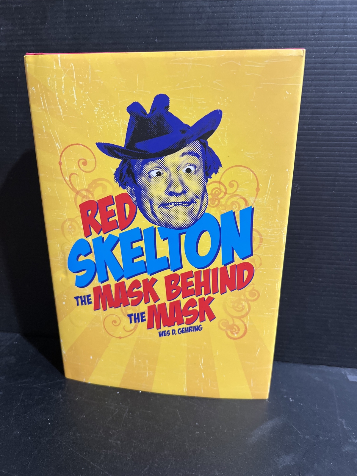 Signed RED SKELTON: THE MASK BEHIND THE MASK By Wes D. Gehring - HC DJ ...