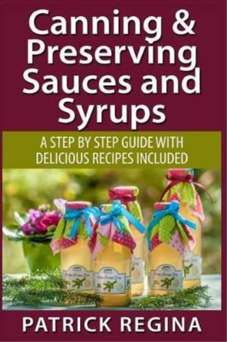 Patrick Regina Canning & Preserving Sauces and Syrups (Poche) | eBay