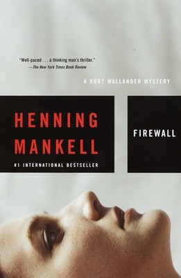 Firewall (Kurt Wallander Mysteries, No. 8) by Mankell 9781400031535| eBay