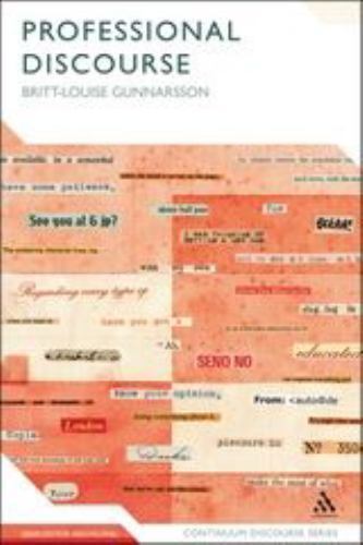 Continuum Discourse Ser.: Professional Discourse by Britt-Louise ...