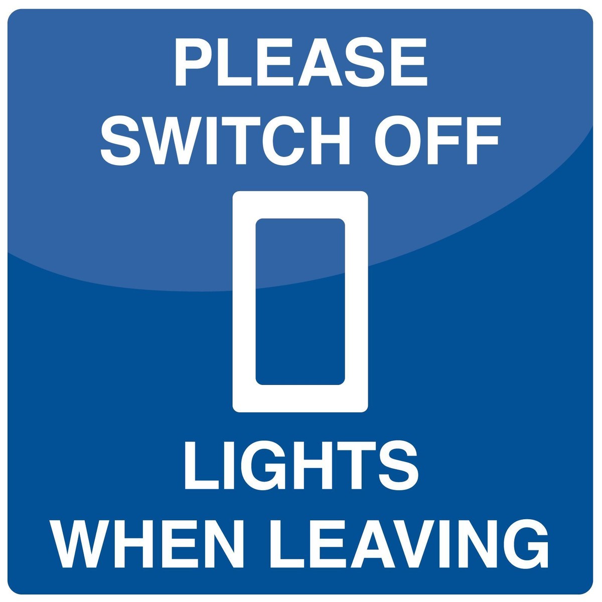 Light Switch Off Signs