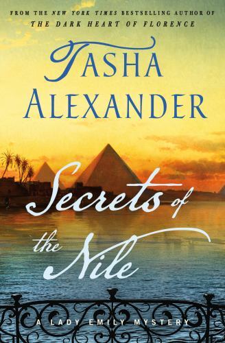 Secrets of the Nile A Lady Emily Mystery Lady Emily Mysteries ...