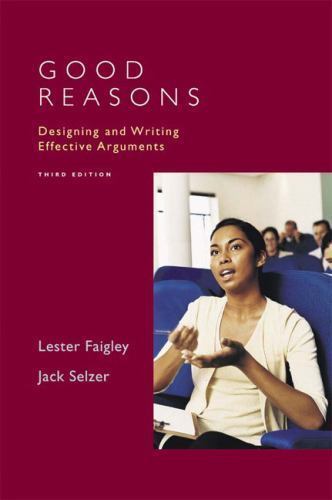 Good Reasons : Designing and Writing Effective Arguments by Lester ...