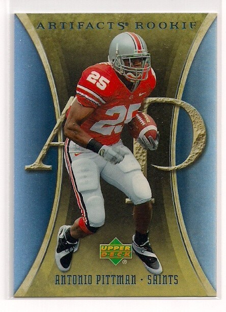 2007 ANTONIO PITTMAN ARTIFACTS ROOKIE RC NEW ORLEANS SAINTS OHIO STATE ...