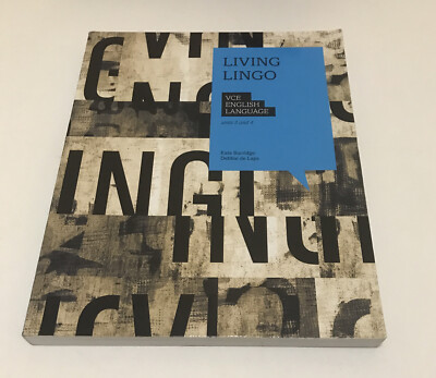 VCE English Language Units 3 and 4 Living Lingo Kate Burridge ...