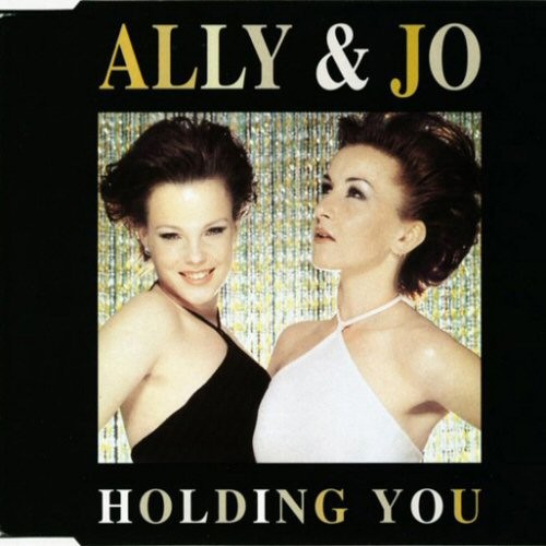 ALLY & JO - HOLDING YOU GERMANY IMPORT CD-SINGLE 1997 5 TRACKS OOP ...