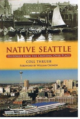 Native Seattle: Histories from the Cro..., Thrush, Coll 9780295987002| eBay