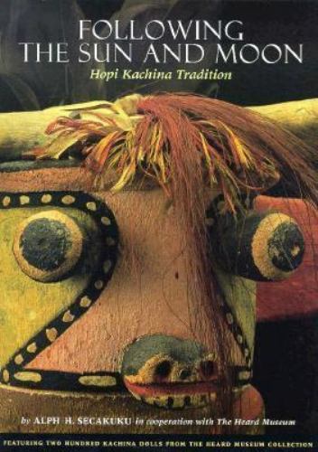 Following the Sun and Moon : Hopi Kachina Tradition by Heard Museum ...