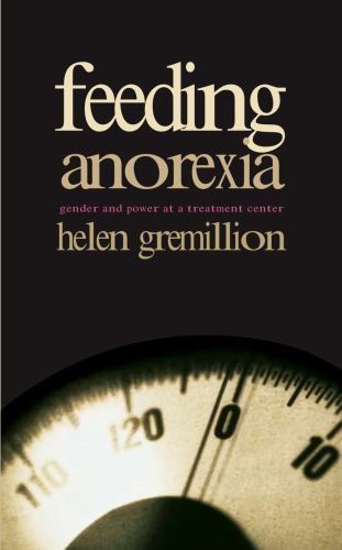 Gremillion Feeding Anorexia (UK IMPORT) Book NEW 9780822331209 | eBay