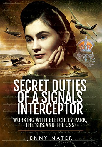 Secret Duties of a Signals Interceptor: Working with Bletchley P ...