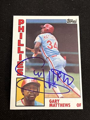 GARY MATTHEWS 1984 TOPPS SIGNED AUTOGRAPHED CARD #70 PHILADELPHIA ...