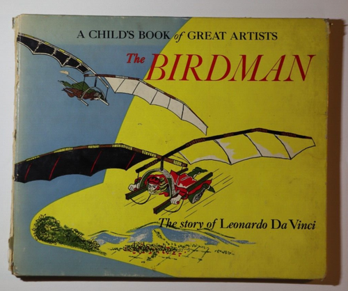 RARE ‘51 The Birdman LEONARDO Da VINCI Story Foster Children Book Great ...