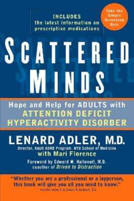 Scattered Minds: Hope and Help for Adults with Attention Deficit ...