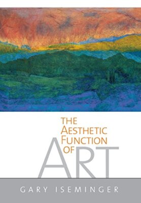 The Aesthetic Function of Art, Iseminger New 9780801439704 Fast Free ...