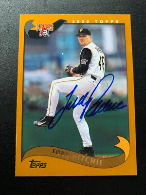 Todd Ritchie Signed 2002 Topps #156 Card Pittsburgh Pirates Autograph ...