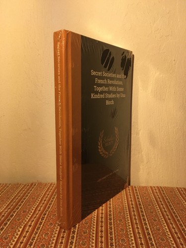Secret Societies & the French Revolution ~ Birch OCCULT FREEMASONRY ST ...