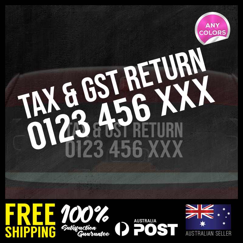 Custom TAX & GST RETURN Phone Number Car/Van/Window Decals Stickers ...