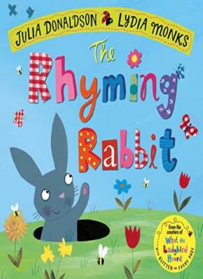 The Rhyming Rabbit By Julia Donaldson, Lydia Monks. 9781509862726 | eBay UK