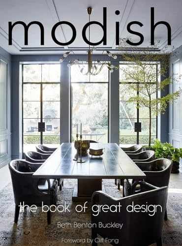 Modish: The Book of Great Design - Hardcover, by Buckley Beth Benton - Very Good 9780999481875| eBay