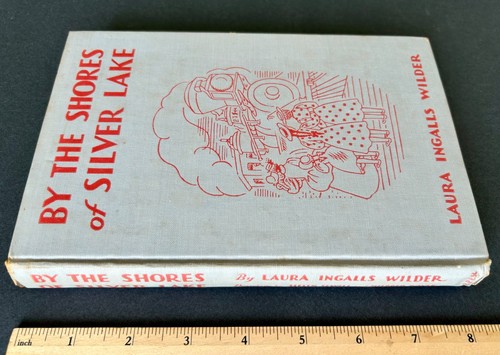 By the Shores of Silver Lake Laura Ingalls Wilder Hardcover 1939 1st ...
