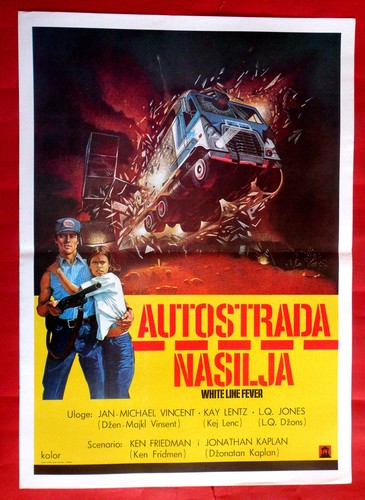 WHITE LINE FEVER '75 JAN MICHAEL VINCENT KAY LENZ SLIM PICKENS EXYU ...