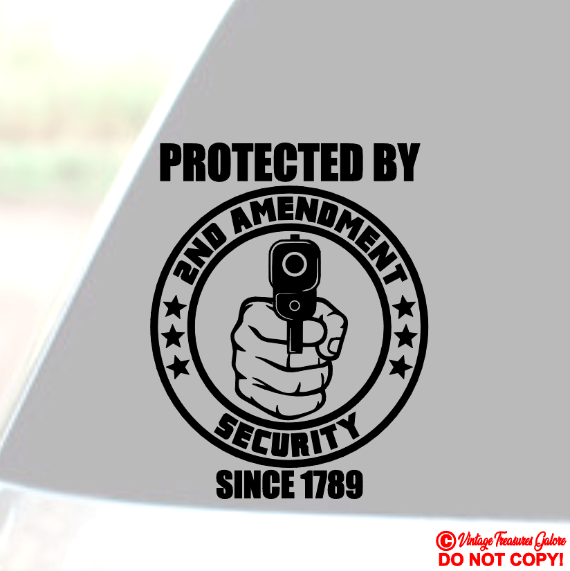 PROTECTED BY 2ND AMENDMENT SECURITY - VINYL DECAL STICKER SIGN HOME ...
