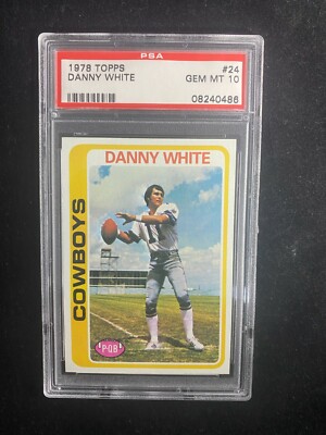 1978 Danny White Topps #24 Dallas Cowboys PSA GEM MT 10 (486) | eBay