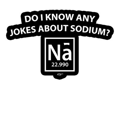 2 x Car Stickers - do i know any jokes about sodium Decal Window Bumper ...
