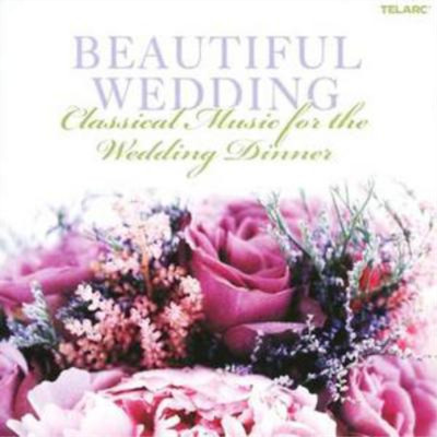 Various Conductor Beautiful Wedding - Classical Music for the Wedding ...