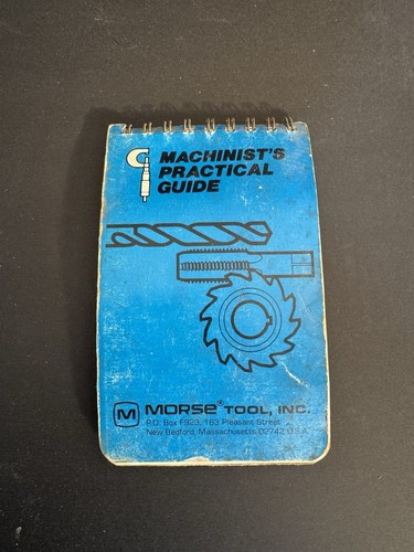 Nice Vintage Machinist's Practical Guide by Morse Cutting Tools - 1982 ...