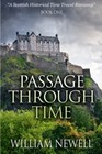 Passage Through Time: A Scottish Historical Romance Time Travel Tale ...