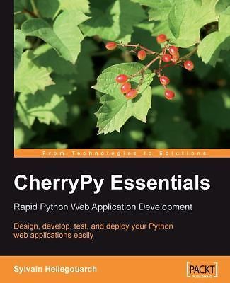 CherryPy Essentials : Rapid Python Web Application Development - Design ...
