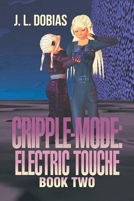 Cripple-Mode: Electric Touche: Book Two by J.L. Dobias (English ...